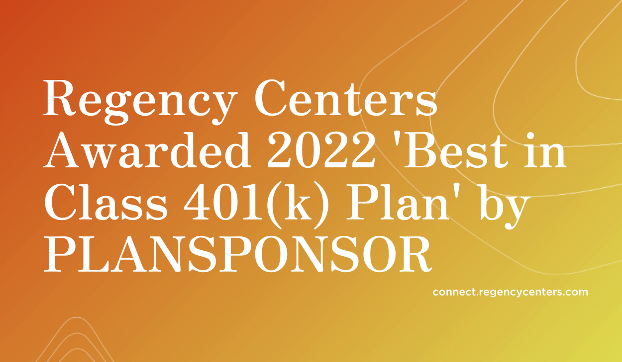 Regency Centers Receives 2022 'Best in Class 401(k) Plan' Award
